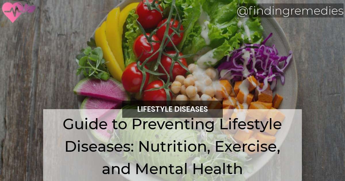 A Comprehensive Guide to Preventing Lifestyle Diseases: Nutrition ...