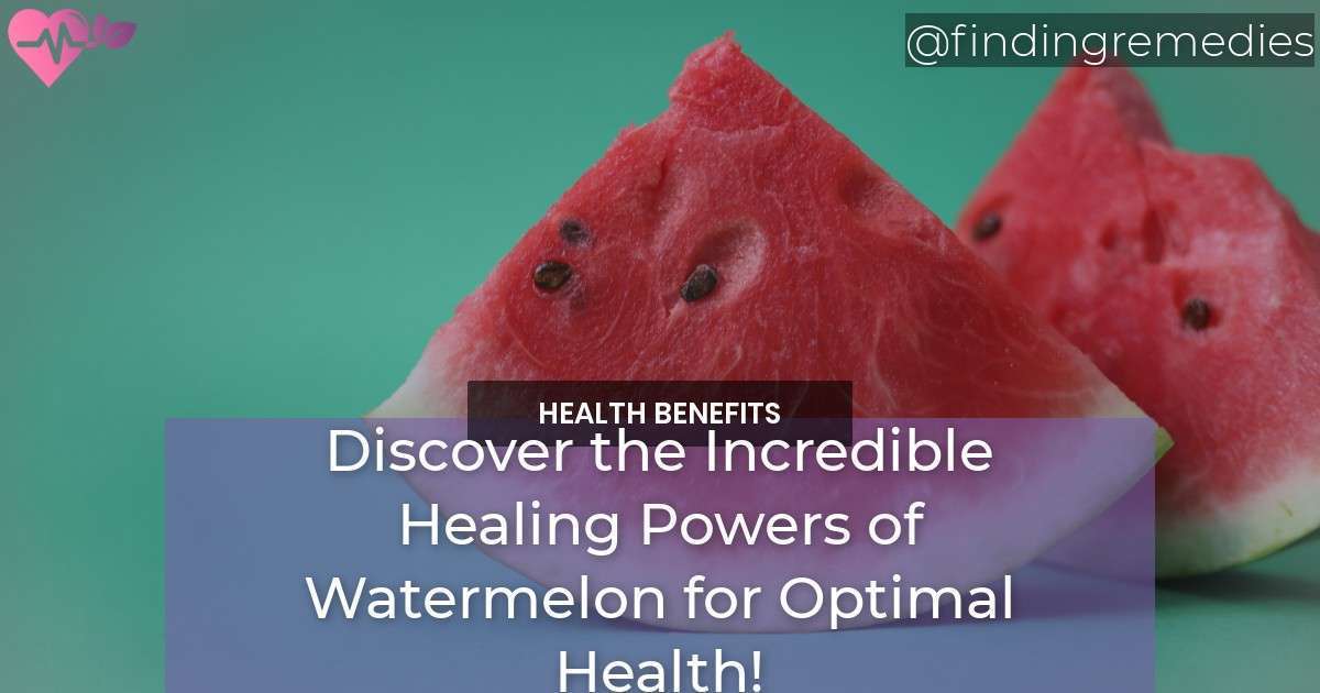 Discover the Incredible Health Benefits of Watermelon for Optimal ...