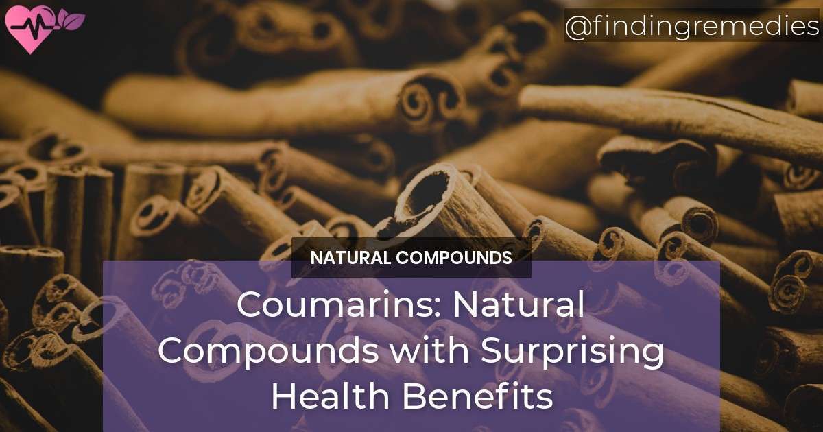 Health Benefits of Coumarins: Natural Compounds with Surprising ...